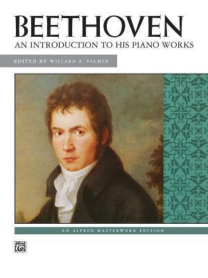Beethoven: Introduction to His Piano Works by Ludwig van Beethoven ...