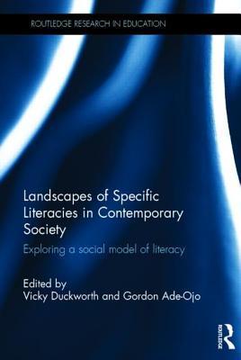 Landscapes of Specific Literacies in Contemporary Society: Exploring a ...