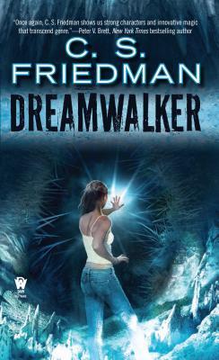 Dreamwalker by C.S. Friedman | Goodreads