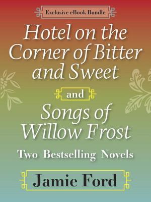Hotel on the Corner of Bitter and Sweet / Songs of Willow Frost by ...