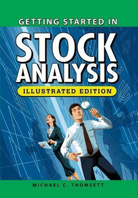 Getting Started in Stock Analysis, Illustrated Edition by Michael C ...