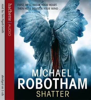 Shatter by Michael Robotham | Goodreads
