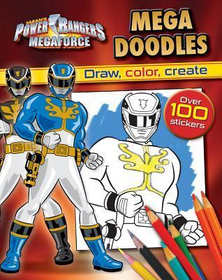 Power Rangers Megaforce: Mega Doodles by Parragon Books | Goodreads