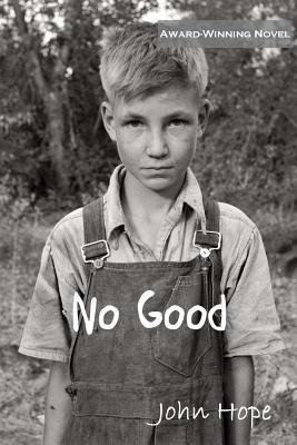 No Good by John Hope | Goodreads