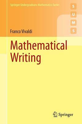 Mathematical Writing by Franco Vivaldi | Goodreads