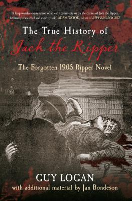 The True History of Jack the Ripper: The Forgotten 1905 Ripper Novel by ...