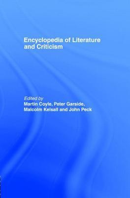Encyclopedia of Literature and Criticism by Martin Coyle | Goodreads