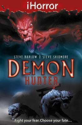 Demon Hunter (iHorror) by Steve Barlow | Goodreads