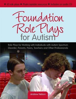 Foundation Role Plays for Autism: Role Plays for Working with ...