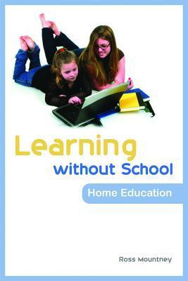Learning without School by Ross Mountney | Goodreads