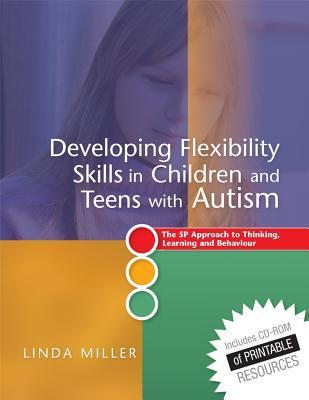 Developing Flexibility Skills in Children and Teens with Autism: The 5p ...
