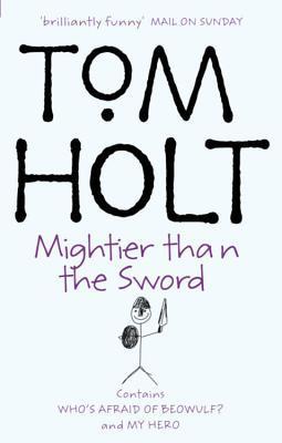 The Second Tom Holt Omnibus: My Hero - Who's Afraid of Beowulf? by Tom ...