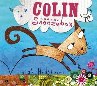 Colin and the Snoozebox by Leigh Hodgkinson | Goodreads