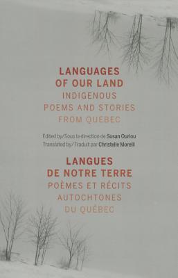 Languages of Our Land / Langues de notre terre: Indigenous Poems and ...