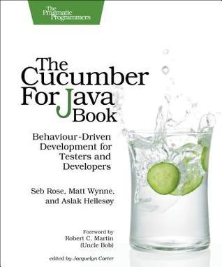 The Cucumber for Java Book: Behaviour-Driven Development for Testers ...