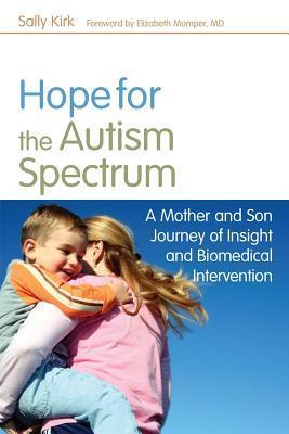 Hope for the Autism Spectrum: A Mother and Son Journey of Insight and ...