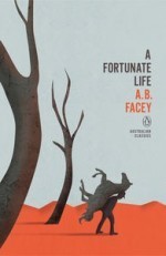 A Fortunate Life by Albert B. Facey | Goodreads