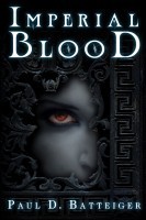 Imperial Blood by Paul D. Batteiger | Goodreads