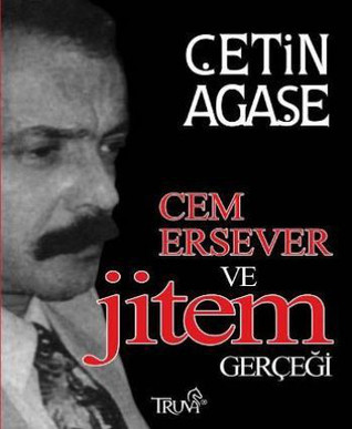 Cem Ersever ve Jitem Gerçeği by Çetin Agaşe | Goodreads