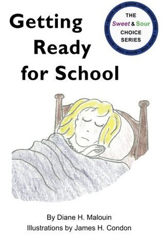 Getting Ready for School by Diane H. Malouin | Goodreads