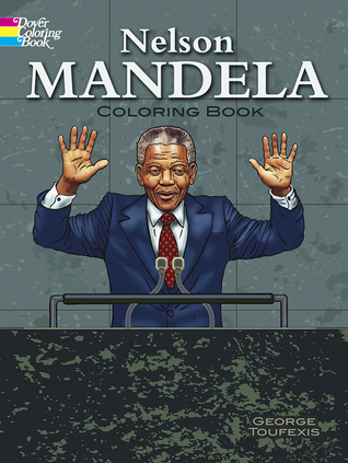Nelson Mandela Coloring Book by George Toufexis | Goodreads