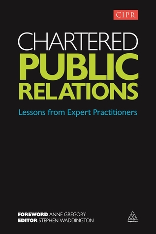 Chartered Public Relations: Lessons from Expert Practitioners by ...