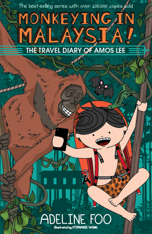 The Travel Diary of Amos Lee 2: Monkeying in Malaysia! by Adeline Foo ...