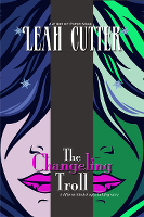 The Changeling Troll by Leah R. Cutter | Goodreads