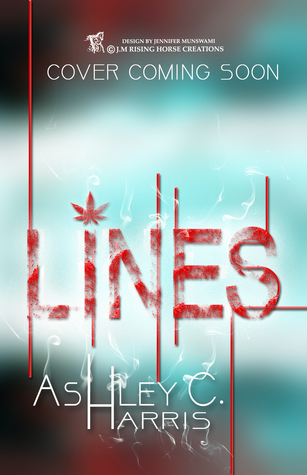 Lines, Part Three by Ashley C. Harris | Goodreads