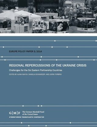 Regional Repercussions of the Ukraine Crisis: Challenges for the Six ...