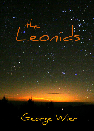 The Leonids by George Wier | Goodreads