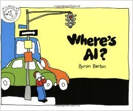 Where's Al? by Byron Barton | Goodreads