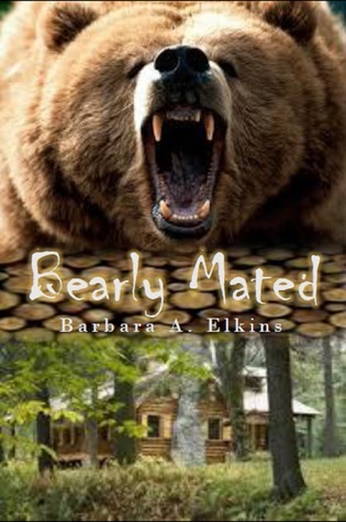 Bearly Mated by Barbara A. Elkins | Goodreads