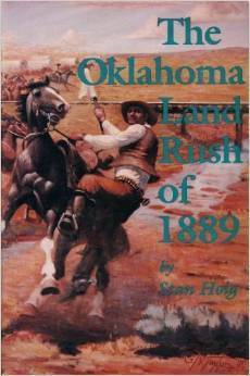 The Oklahoma Land Rush of 1889 by Stan Hoig | Goodreads