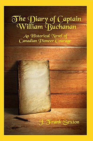 The Diary of Captain William Buchanan by J Frank Sexton | Goodreads