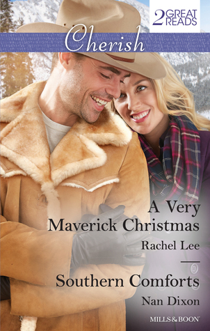 A Very Maverick Christmas / Southern Comforts by Rachel Lee | Goodreads