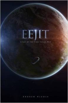 Eejit (The Final Fall of Man #1) by Andrew Hindle | Goodreads