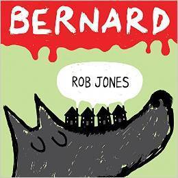 Bernard by Rob Jones | Goodreads