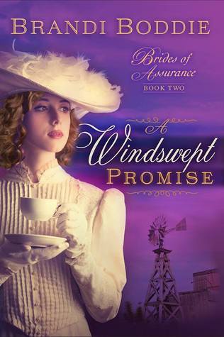 A Windswept Promise (Brides of Assurance #2) by Brandi Boddie | Goodreads