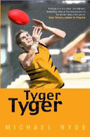 Tyger, Tyger by Michael Hyde | Goodreads