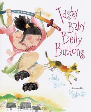 Tasty Baby Belly Buttons by Judy Sierra | Goodreads