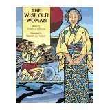 The Wise Old Woman by Yoshiko Uchida | Goodreads