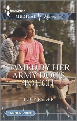 Tamed by Her Army Doc's Touch by Lucy Ryder | Goodreads
