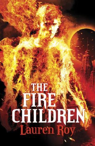 The Fire Children by Lauren M. Roy | Goodreads