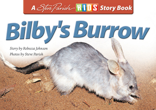 Bilby's Burrow by Rebecca Johnson | Goodreads