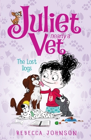 The Lost Dogs (Juliet, Nearly a Vet #7) by Rebecca Johnson | Goodreads