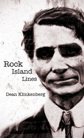 Rock Island Lines (Frank Dodge Mystery, #1) by Dean Klinkenberg | Goodreads