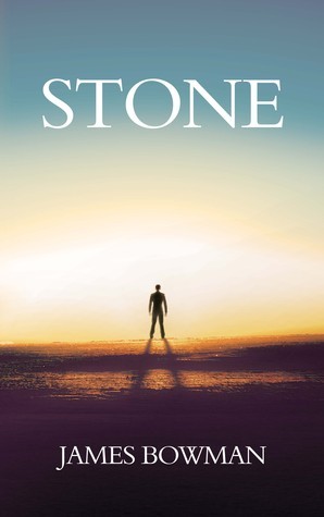 Stone by James Bowman | Goodreads
