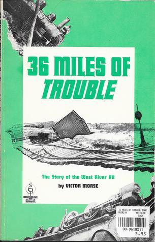 36 Miles of Trouble by Victor Morse | Goodreads