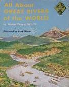 All about Great Rivers of the World by Anne Terry White | Goodreads